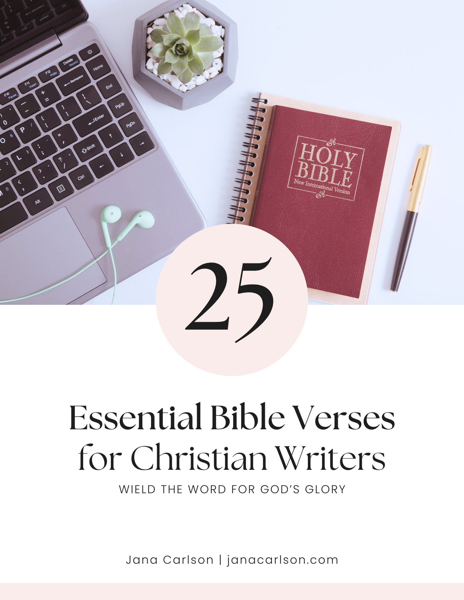 Wield the Word: 25+ Essential Bible Verses for Christian Writers | Jana ...